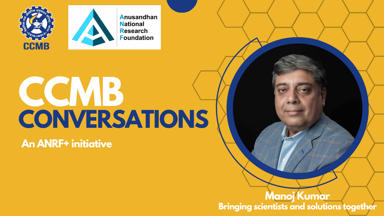 CCMB Conversations | Episode 3 | Bringing Scientists and Solutions ...